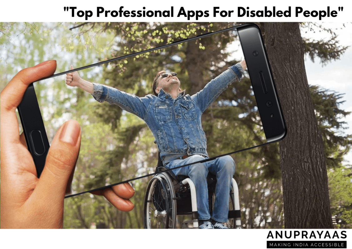 Top Professional Apps For Disabled People - Anuprayaas